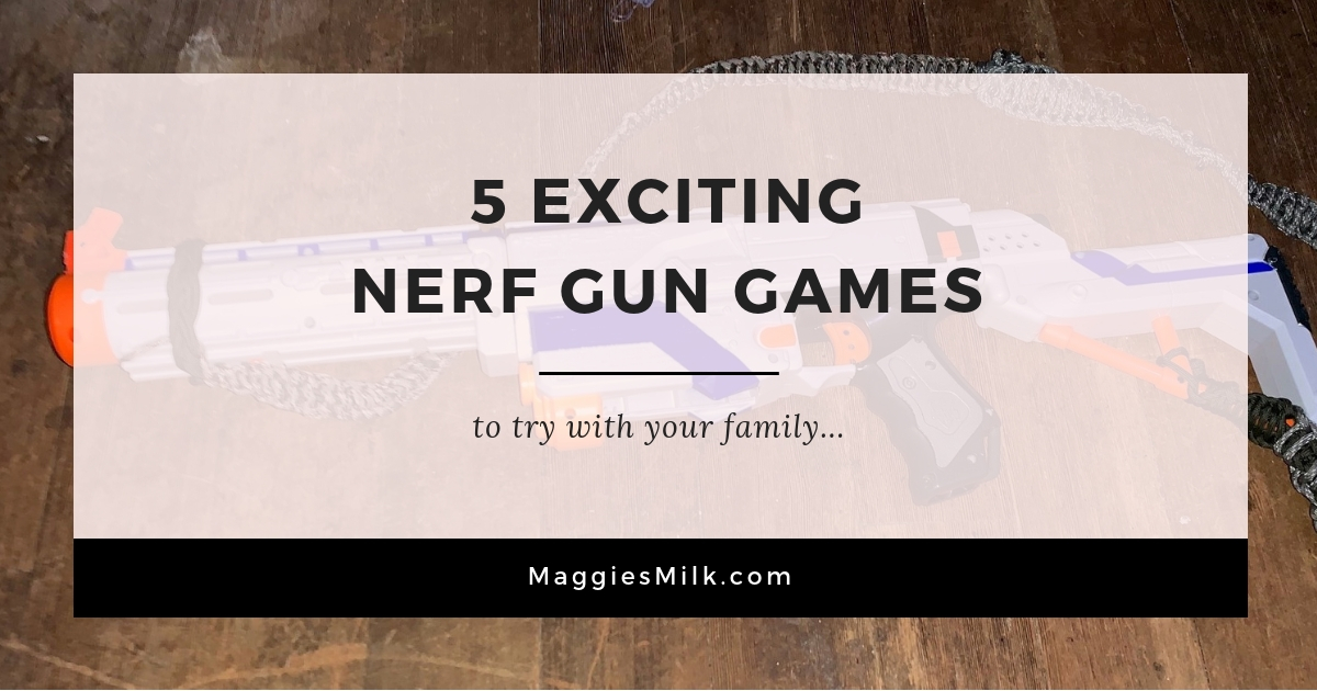 5 Fun Nerf Gun Games to Play at Home